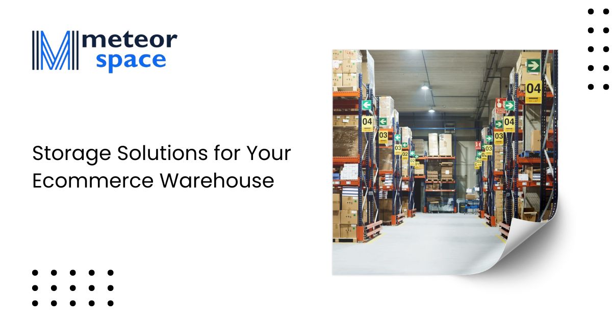 Storage Solutions to Maximise Ecommerce Warehouse Space