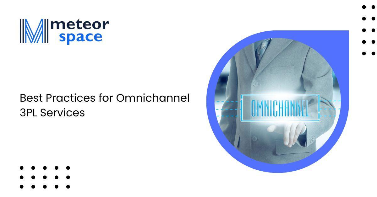 Omnichannel Fulfillment: Best Practices for Success