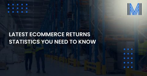 Latest Returns Statistics | Ecommerce Business