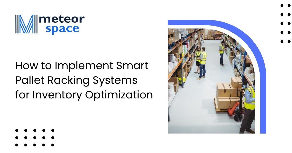 Pallet Racking Systems for Warehouse | Inventory Management