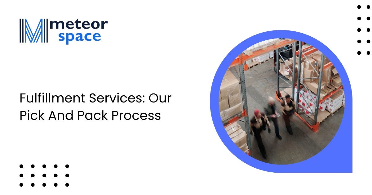 Pick And Pack Services With WooCommerce | Meteor Space
